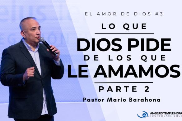 La Expectativa Ante Tan Grande Amor | Serie: El Amor de Dios #9 | Pastor Mario Barahona ...