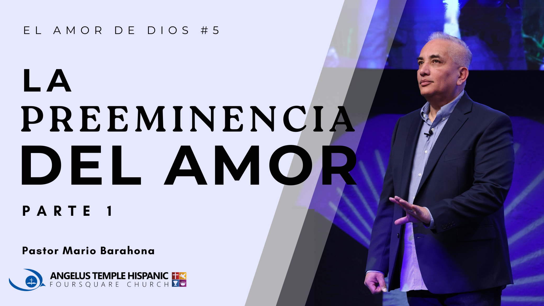 La Preeminencia Del Amor Parte 1 | Serie: El Amor de Dios #5 | Pastor ...